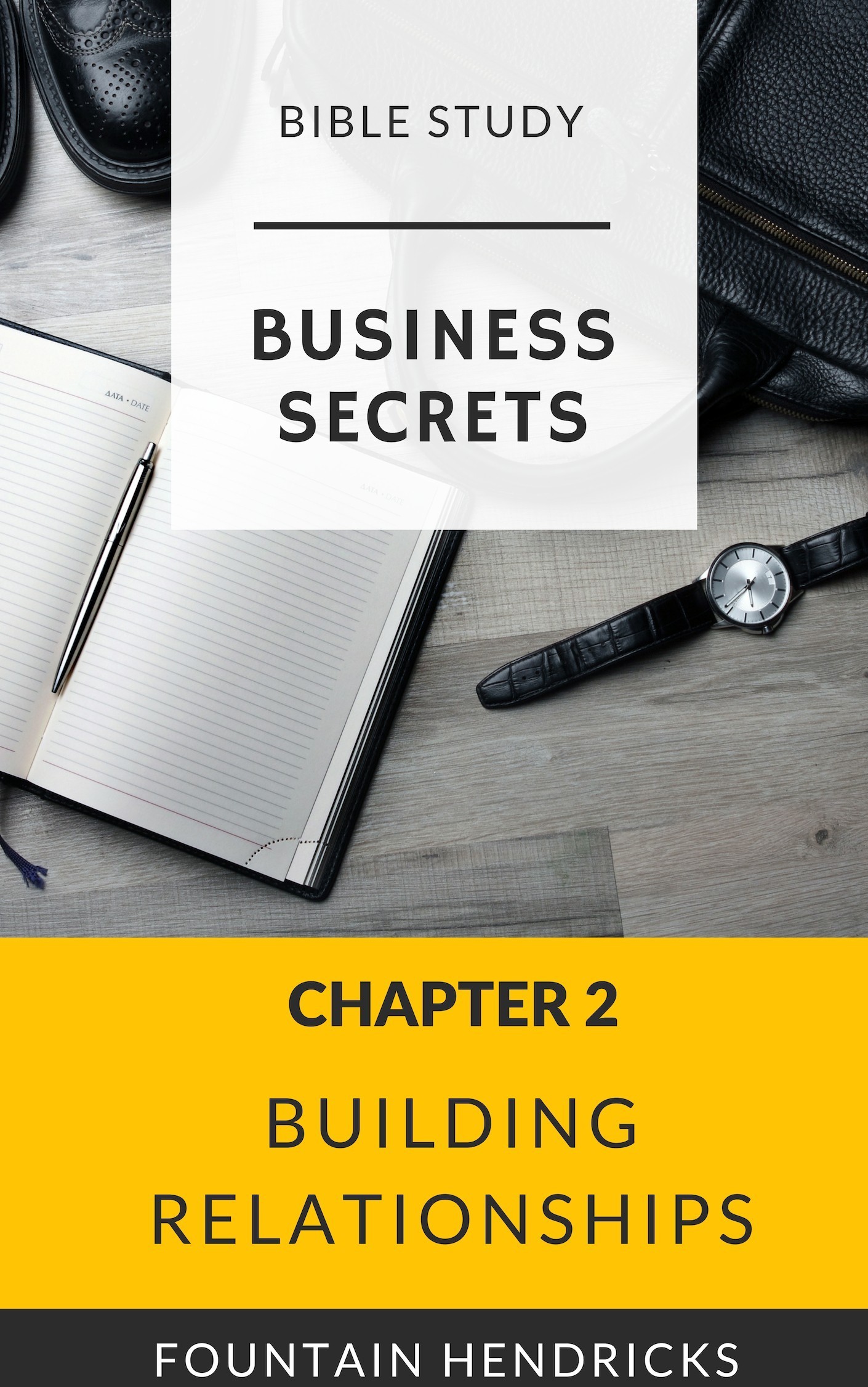 Business Secrets, Chapter 2, Building Relationships